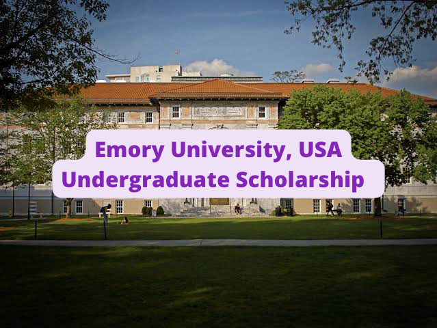 SCHOLARSHIP: Emory University, USA Undergraduate Scholarship 2022/2023 ...
