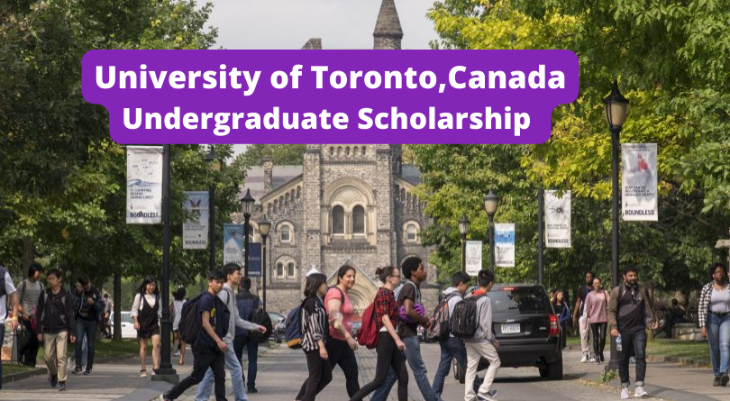 Scholarship: University of Toronto,Canada Undergraduate Scholars